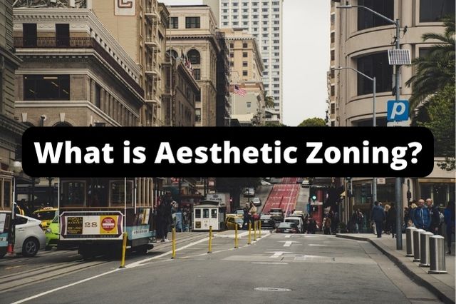 What Is Aesthetic Zoning The GreenHouse Group